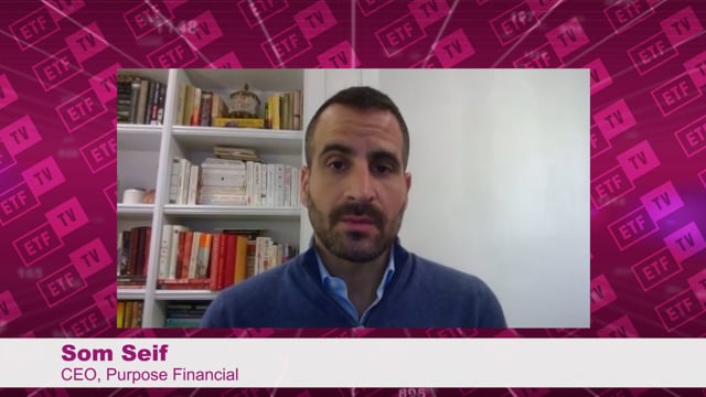 ETF TV News #62 Som Seif, Founder & CEO, Purpose Financial joins ETFtv ...